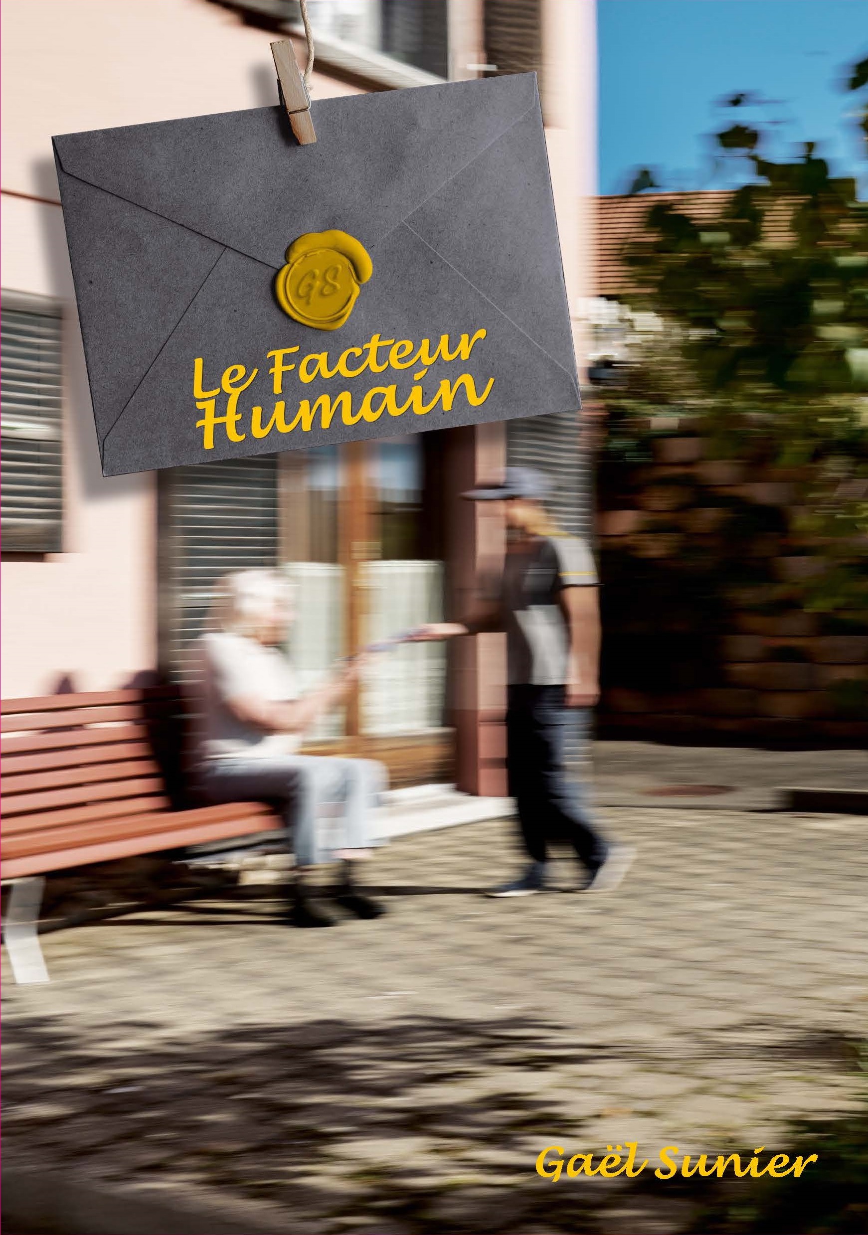 Le Facteur Humain - Gaël Sunier - Bienvenue dans mon monde
